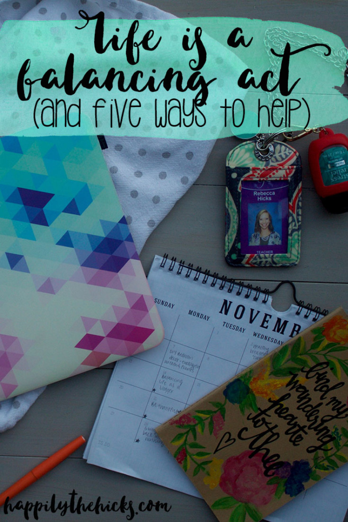 Life Is a Balancing Act (and 5 Ways to Help) - Happily the Hicks
